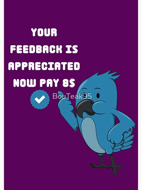 Your Feedback Is Appreciated Now Pay 8 Dollars Funny Elon Musk