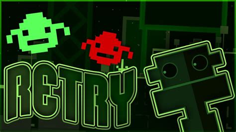 Retry By Sorahara Geometry Dash Youtube