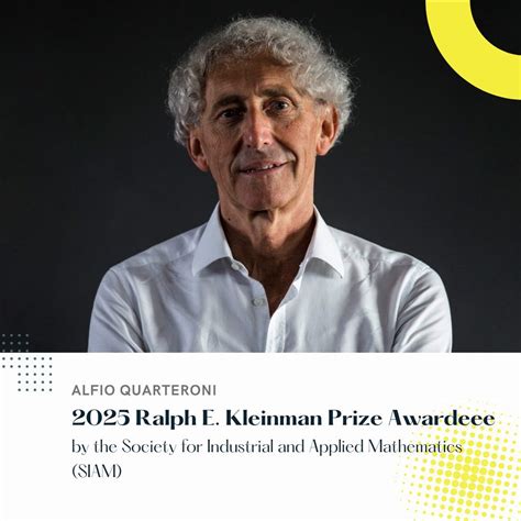 Congratulations Alfio Quarteroni On The Ralph E Kleinman Prize Awarded By… Oden Institute For