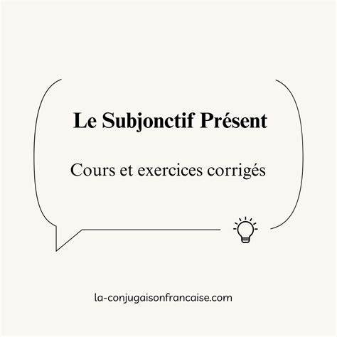 Exercices Sur Le Subjonctif La Conjugaison Française Exercices Sur Le Subjonctif La Conjugaison Française