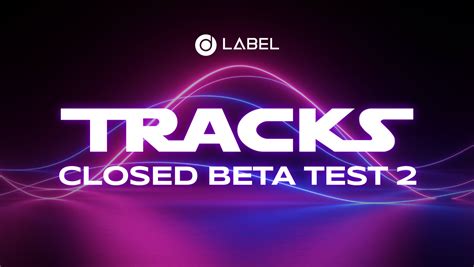 Label Foundation Closed Beta Test Campaign By Label Labelfoundation