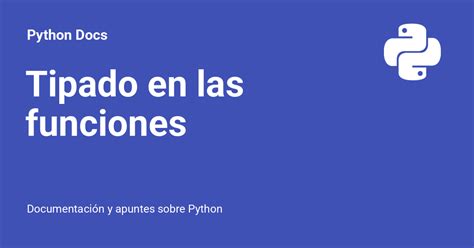 Tipado En Las Funciones Python Docs