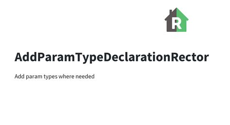 Addparamtypedeclarationrector Rector Automated Way To Instantly
