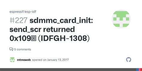 Sdmmc Card Init Send Scr Returned 0x109 IDFGH 1308 Issue 227 Espressif Esp Idf GitHub