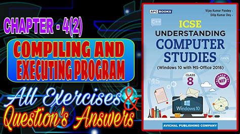 Compiling And Executing Program Class Computer Chapter Unit All Answers