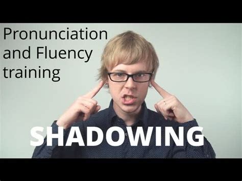 How To Improve Your English Speaking And Fluency Shadowing Julian [multimedia English Videos]