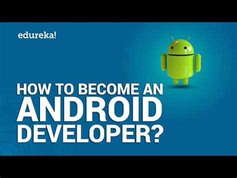 Learn How to Become an Android Developer | Android Developer Skills | Android Training | Edureka ...