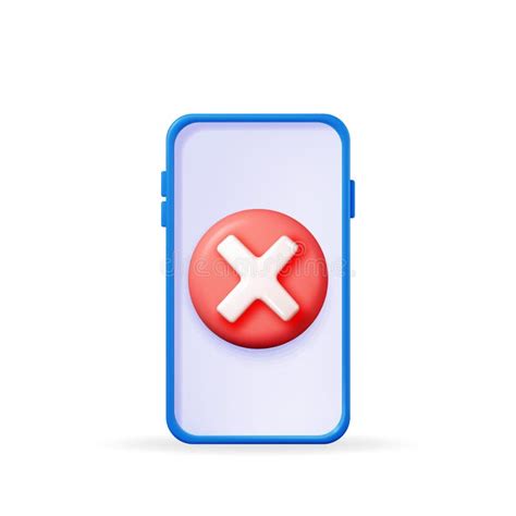 3d Smartphone With Wrong Button In Circle Stock Vector Illustration Of Reject Communication