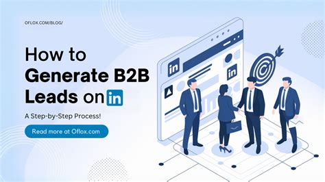 How To Generate B2b Leads On Linkedin A Step By Step Process
