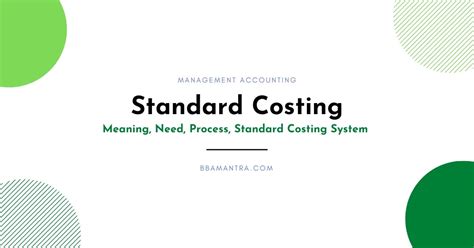 Standard Costing Need Process Standard Costing System BBA Mantra
