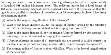 solved let s say we want to use a newtonian reflecting