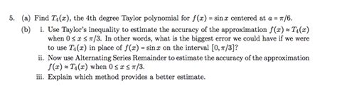 Solved 5 A Find T4 X The 4th Degree Taylor Polynomial