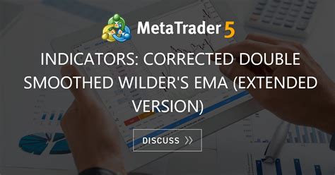 Indicators Corrected Double Smoothed Wilders Ema Extended Version