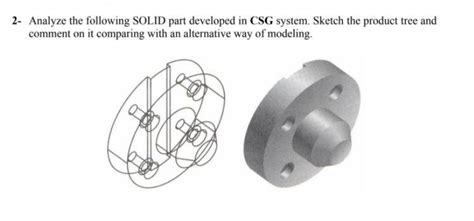 Solved 2 Analyze The Following Solid Part Developed In Csg
