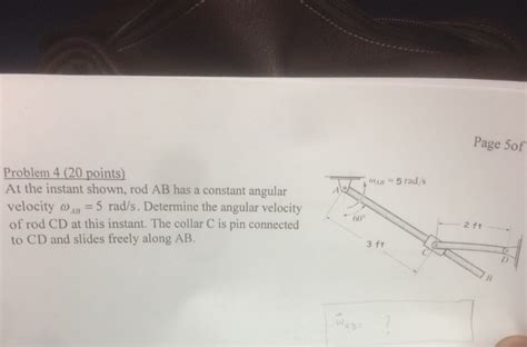 Solved At The Instant Shown Rod Ab Has A Constant Angular