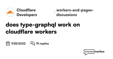 Does Type Graphql Work On Cloudflare Workers Cloudflare Developers