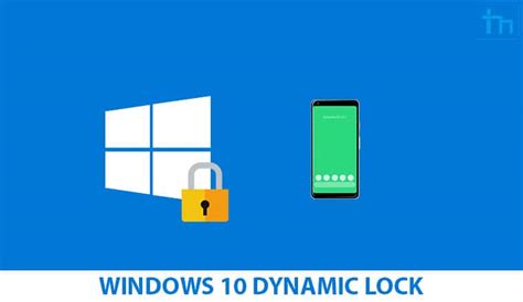 Automatically Lock Windows 10 Pc With Dynamic Lock Technastic