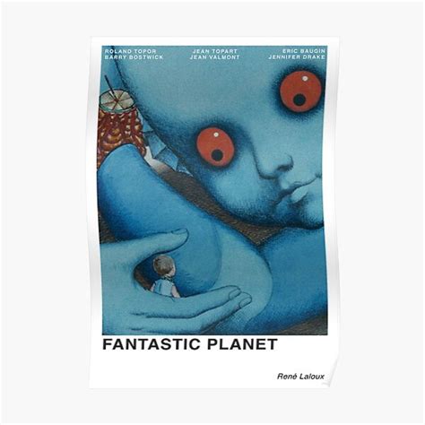 Fantastic Planet Premium Matte Vertical Poster Sold By Emma Jackson Sku 40534082 Printerval