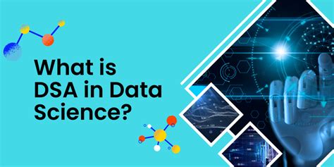 Understanding Dsa In Data Science Institute Of Data