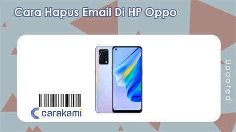 Cara Hapus Email Di Hp Oppo Terbaru