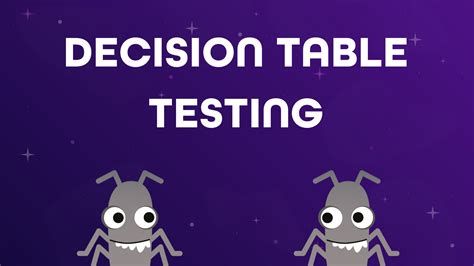 Decision Table Testing Ministry Of Testing