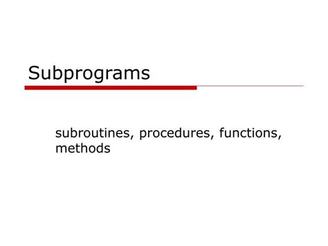 Ppt Subprograms Powerpoint Presentation Free Download Id4008118