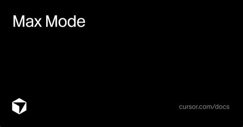 Max Mode Cursor Docs
