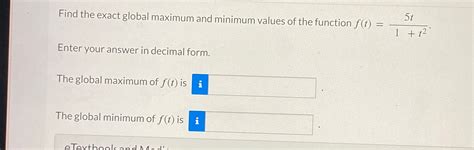 Solved Find The Exact Global Maximum And Minimum Values Of