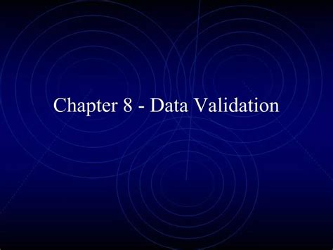 PPT Chapter 8 Data Validation PowerPoint Presentation Free Download ID 460697