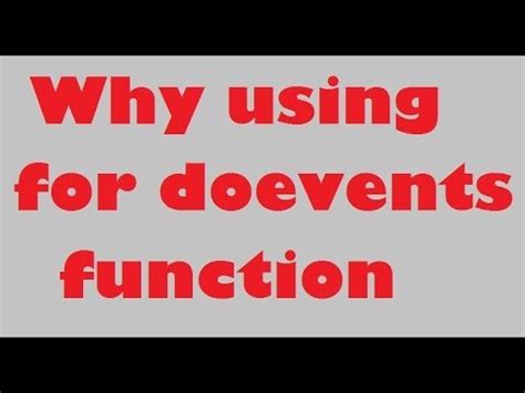 Why Using For Doevents Function YouTube