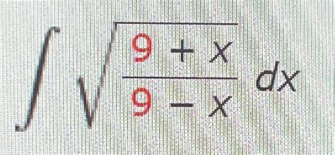 Solved 9x9 Xdx Chegg Com
