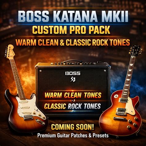 Boss Katana Mkii Custom Pro Pack Rock Tones Guide Juca Nery Guitar