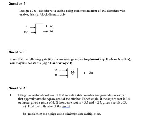 Solved Question 2design A 2×4 ﻿decoder With Enable Using