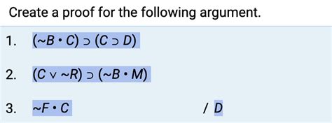 Create A Proof For The Following Argument Chegg