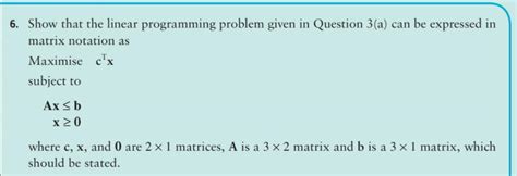 Solved 6 Show That The Linear Programming Problem Given In