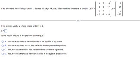 Solved Find A Vector X Whose Image Under T Defined By Chegg