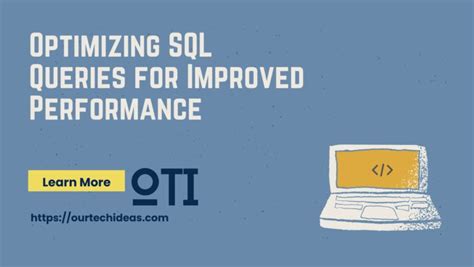 Optimizing Sql Queries For Improved Performance Our Tech Ideas