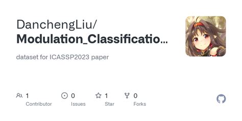Github Danchengliu Modulation Classification Dataset Dataset For
