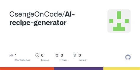 Github Csengeoncode Ai Recipe Generator