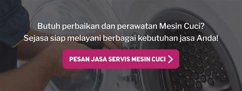 Harga Service Mesin Cuci Terbaru Agustus Sejasa Com
