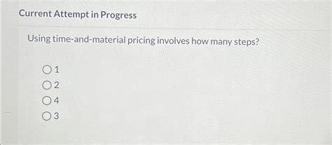 solved current attempt in progressusing time and material