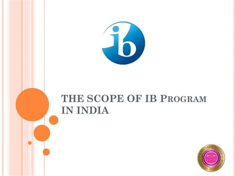 PPT The Scope Of IB Program In India Sangam Babe Of Excellence PowerPoint Presentation