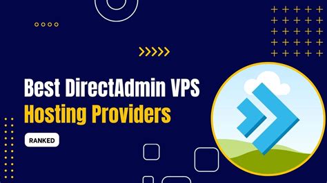 5 Best Directadmin Vps Hosting 2025 Ranked Codeless