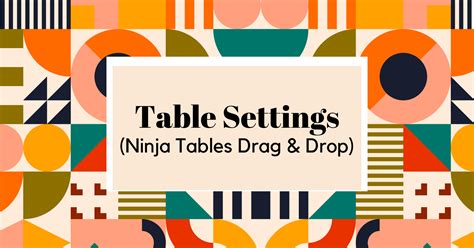 Table Settings And Customization In Drag And Drop Builder