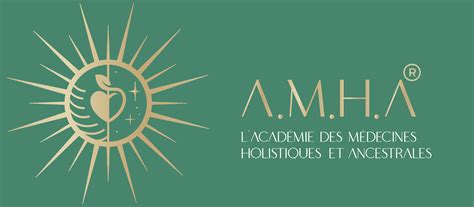 Amha Académie Des Médecines Holistiques Et Ancestrales