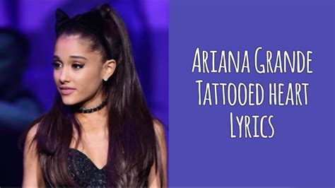 Ariana Grande Tattooed Heart Lyrics Youtube