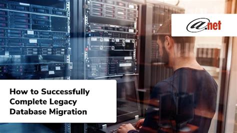 How To Migrate Your Legacy Data Successfully At Net