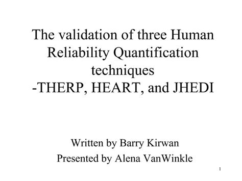 Ppt The Validation Of Three Human Reliability Quantification