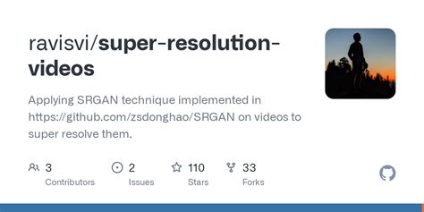 GitHub Ravisvi Super Resolution Videos Applying SRGAN Technique Implemented In Https Github