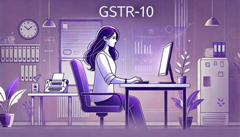 GSTR Steps To Return Filing Applicability And Due Dates